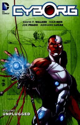 Cyborg, Volume 1: Unplugged – Info Cafe