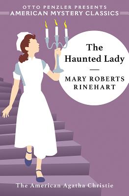 The Haunted Lady by Mary Roberts Rinehart – American Mystery Classics ...