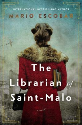 The Librarian of Saint-Malo by Mario Escobar – Info Cafe