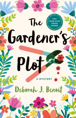 The Gardener’s Plot by Deborah J. Benoit – Info Cafe